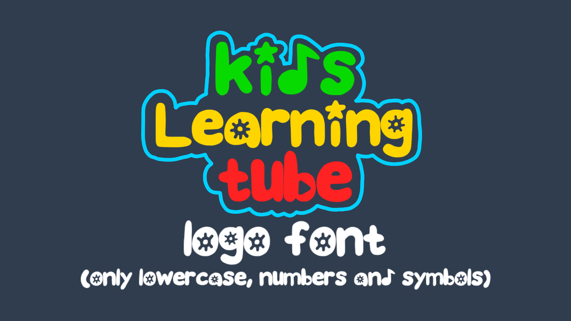 KidsLearningTube Logo Font [FREE TO USE] by MarvelouzTube on DeviantArt