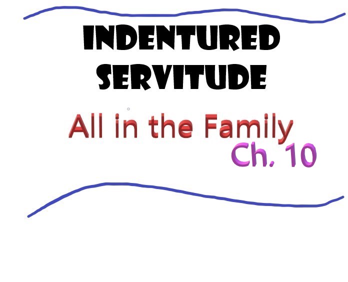Indentured Servitude - All in the Family ch 10 by zephilia on DeviantArt