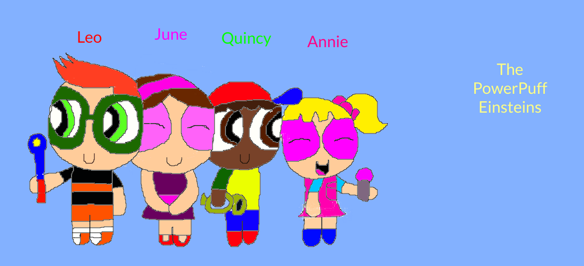 The PowerPuff Einsteins by cianablue on DeviantArt