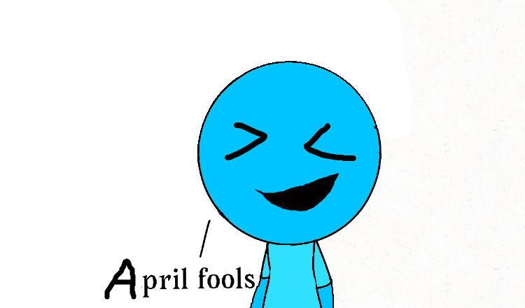 Have a Happy April fools day by JulianBluewoodjay on DeviantArt