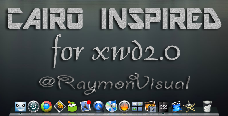 CairoInspired for xwd2.0 by RaymonVisual on DeviantArt