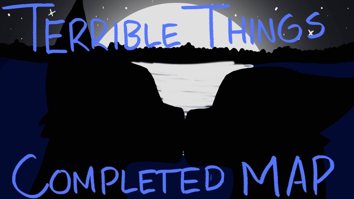 Terrible Things Thumbnail by Miss-Mustache85 on DeviantArt