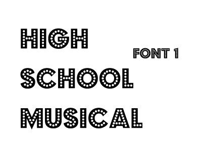 High School Musical Font 1 by O-V-V-O on DeviantArt
