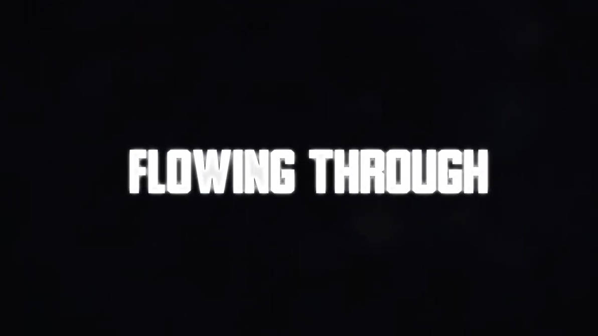 Flowing Trough Animated short film by MvStanislavsky on DeviantArt