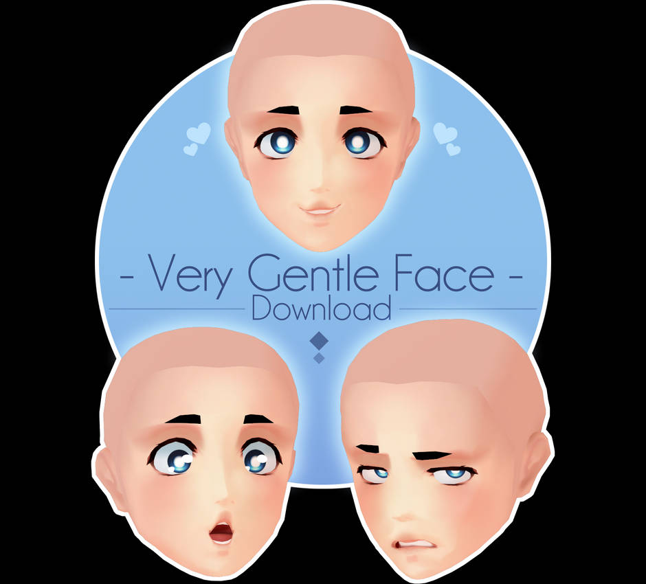 Very Gentle Face [DOWNLOAD] by JoeySandbag on DeviantArt