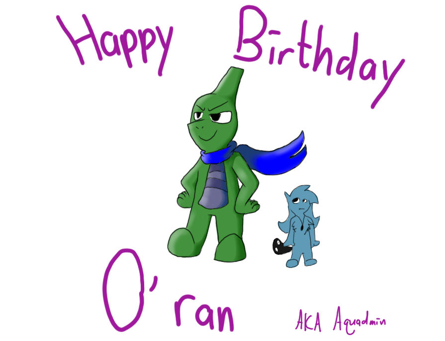 Happy Birthday, Oran by Lazy-Sage on DeviantArt