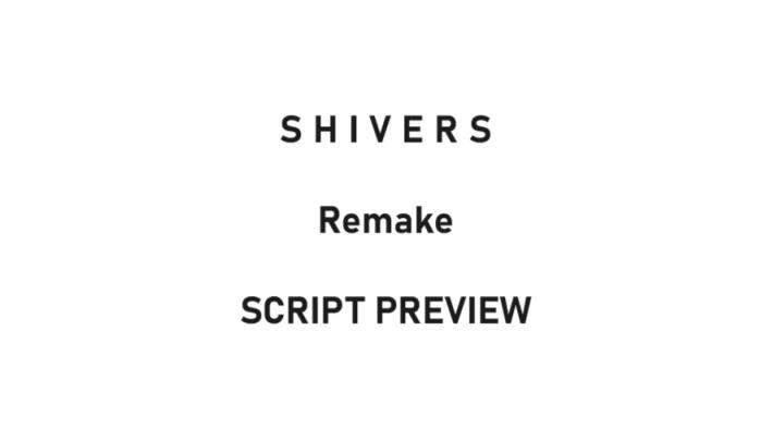 Shivers Remake Script PREVIEW by DirtyNicks on DeviantArt