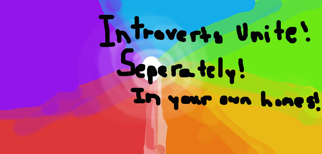 Introverts Unite! by NutellaSquirrel on DeviantArt