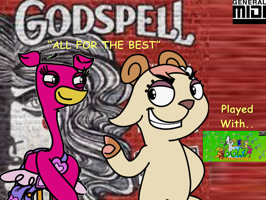 Godspell: All for the Best - with Doki Soundfont! by smochdar on DeviantArt