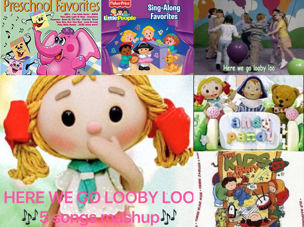 MASHUP: Here We Go Looby Loo (5 songs) by smochdar on DeviantArt