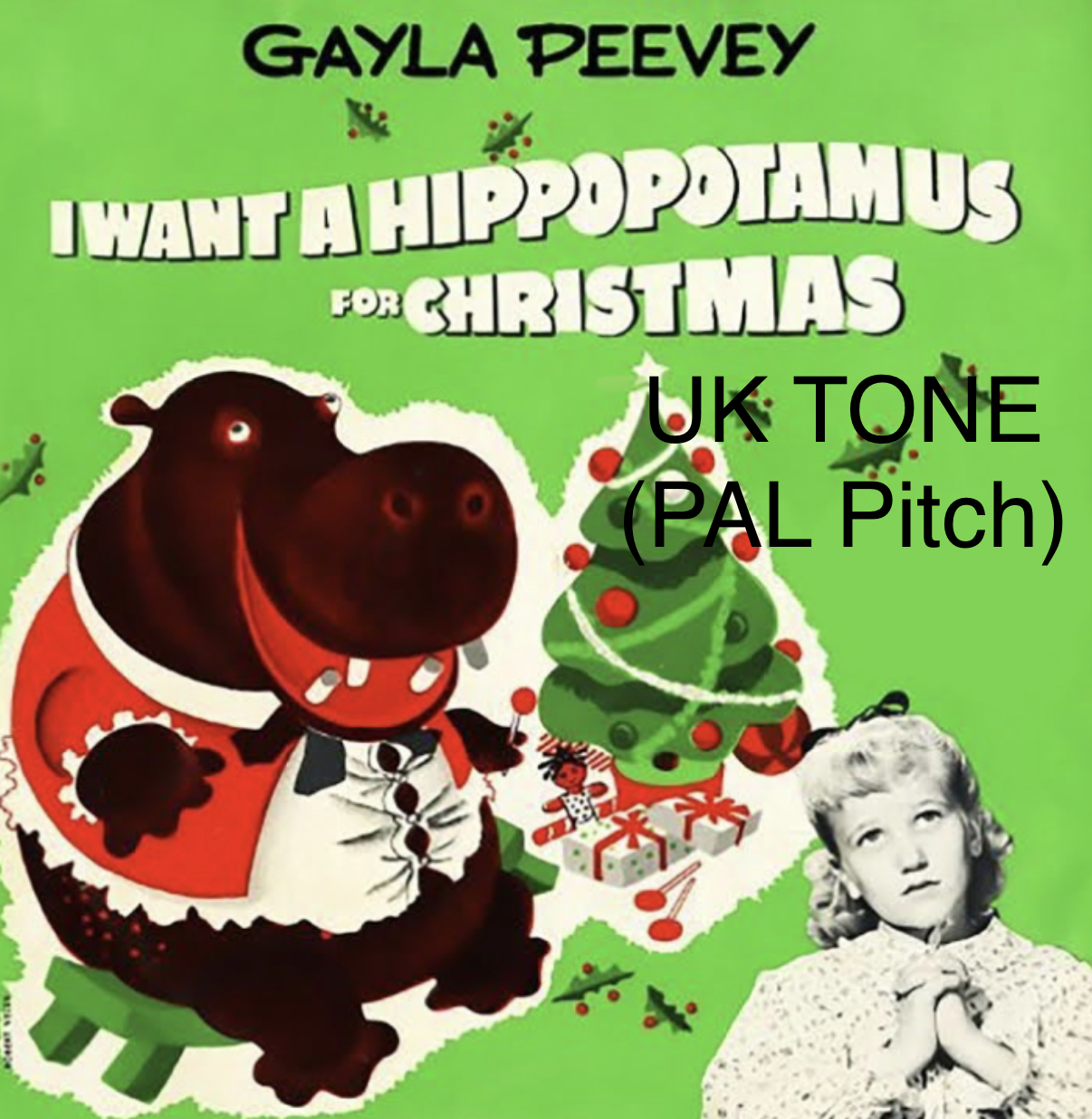 Gayla Peevey - Hippo for Xmas (UK Tone/PAL Pitch) by smochdar on DeviantArt