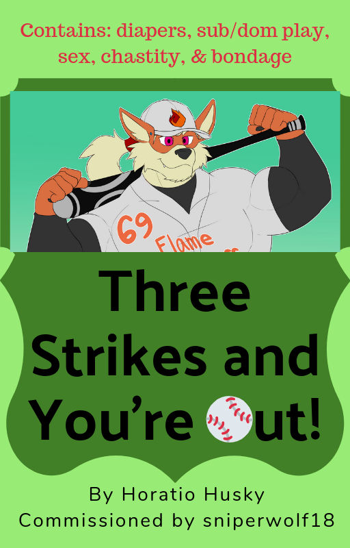 Three Strikes And You're Out! by HoratioHusky on DeviantArt