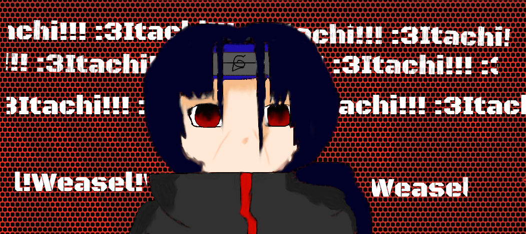 Itachi..... Weasel!!! by amutoXdeidara on DeviantArt
