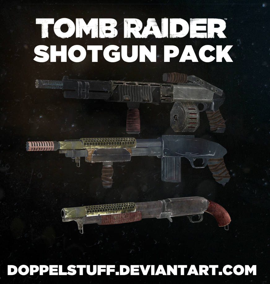 TOMB RAIDER Shotgun pack (+ weapon upgrades) by doppelstuff on DeviantArt