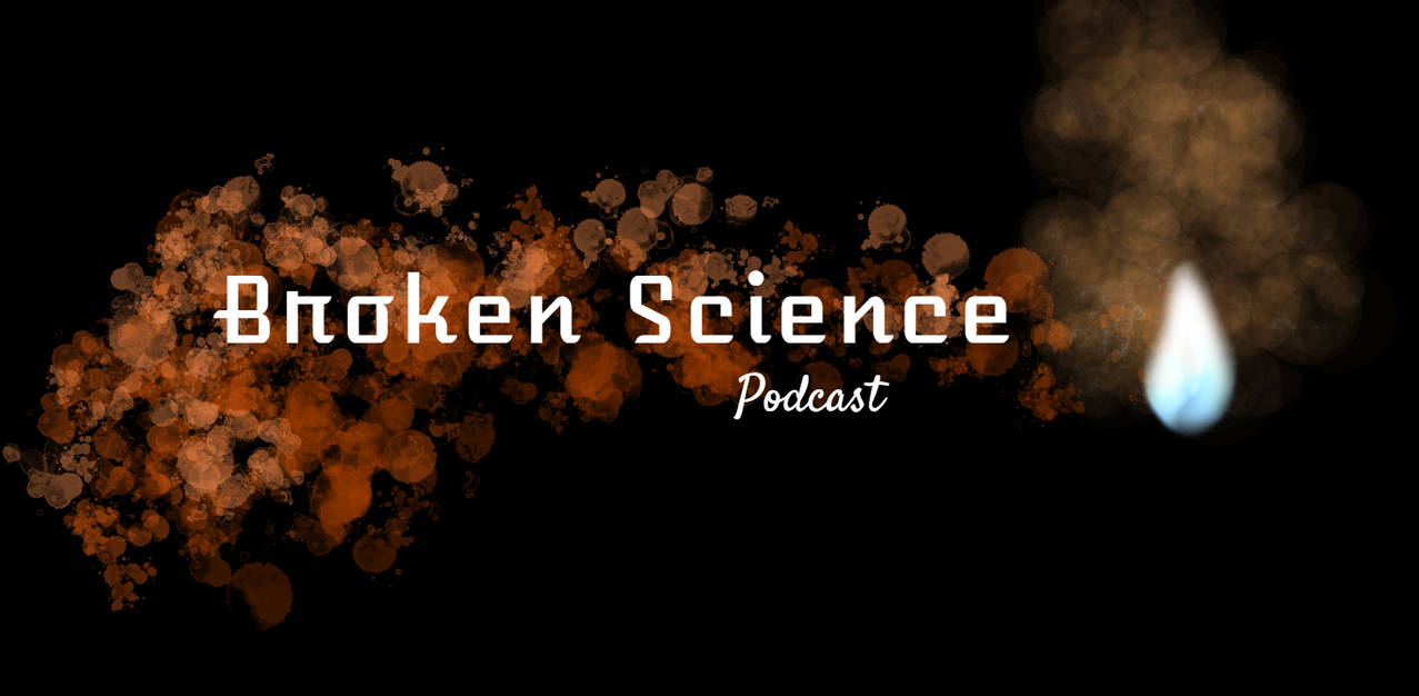 The Broken Science Podcast by NegaKnux on DeviantArt