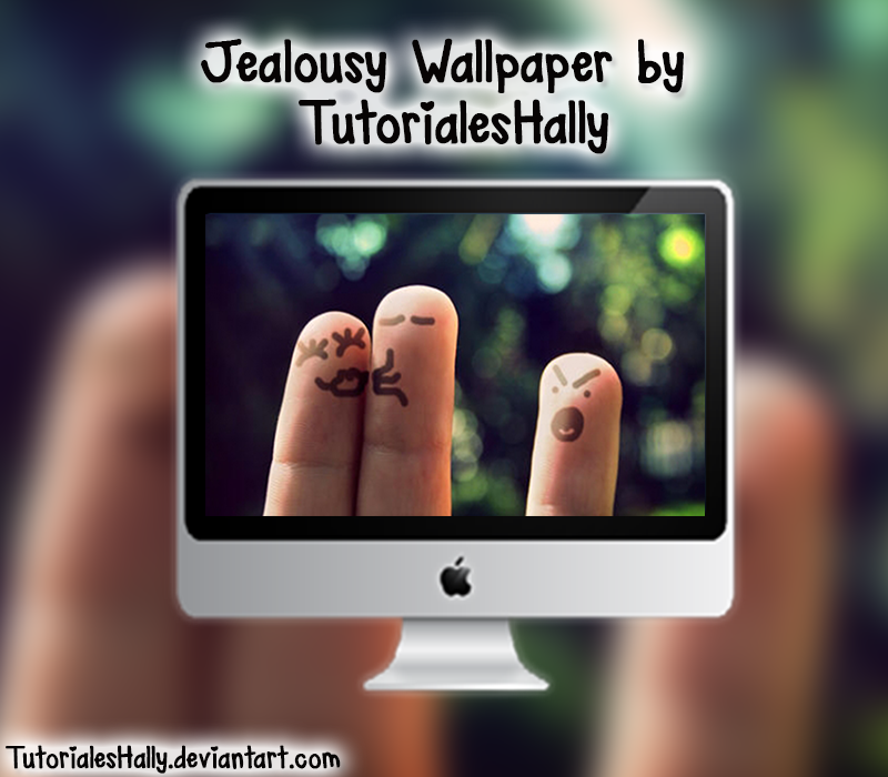 Wallpaper Jealousy by TutorialesHally by TutorialesHally on DeviantArt