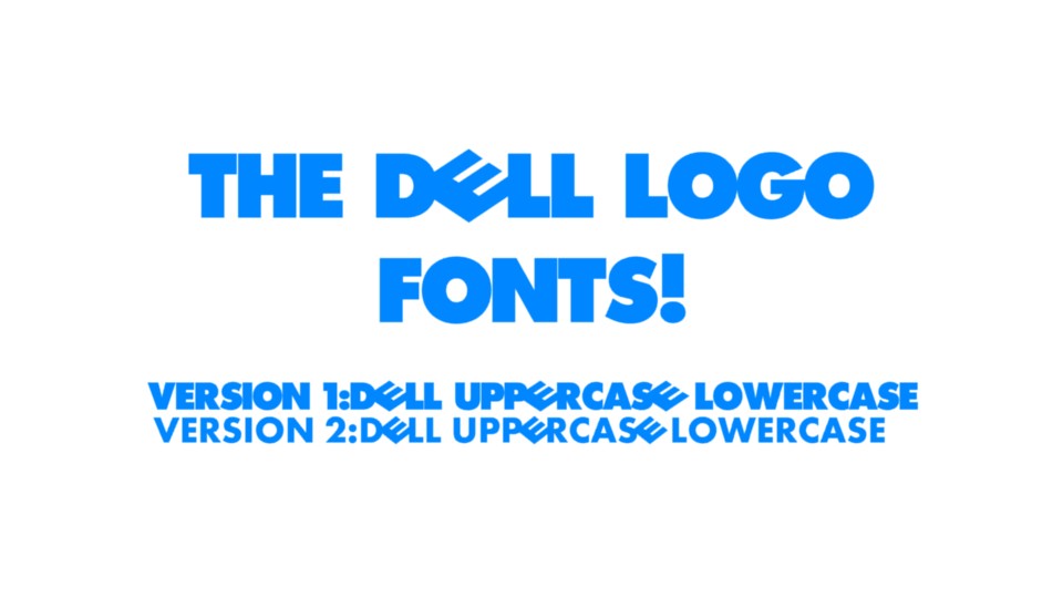 Dell Font by lamonttroop on DeviantArt