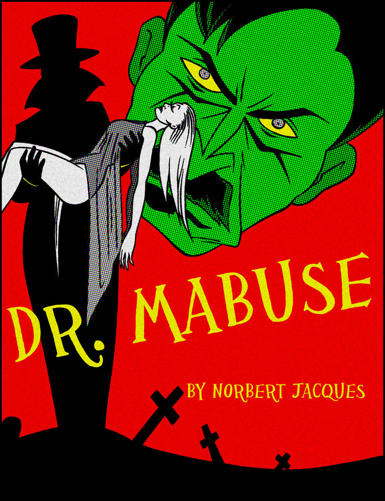 Dr Mabuse by Norbert Jacques by ivy7om on DeviantArt