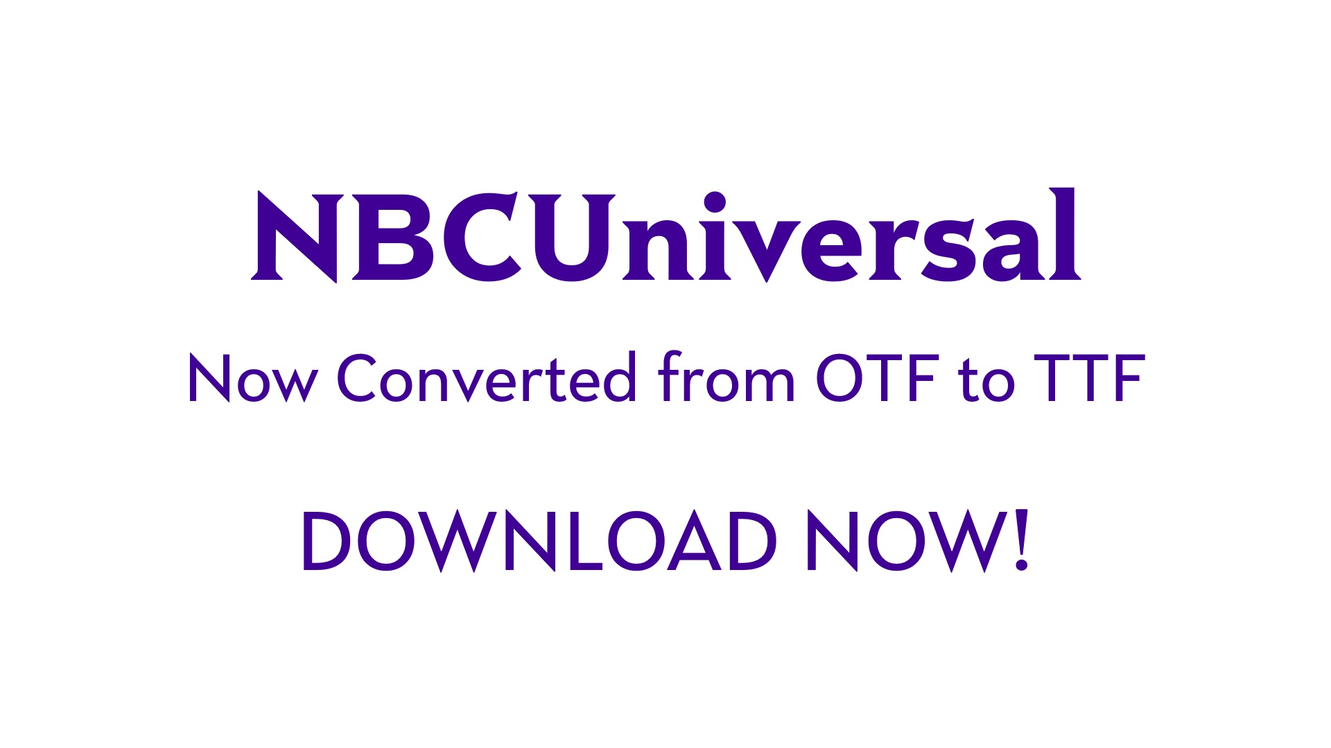 NBCUniversal Font Updated by TheThomasTrainzUser on DeviantArt