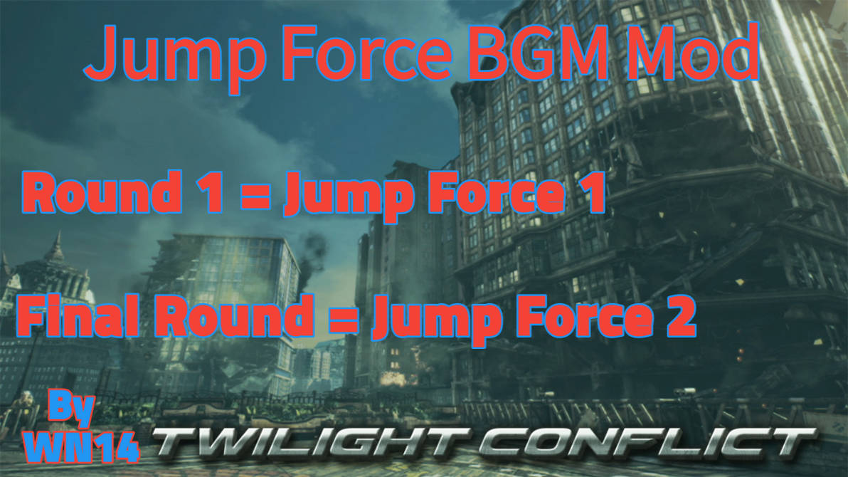 Jump Force BGM Mod by WN14 on DeviantArt