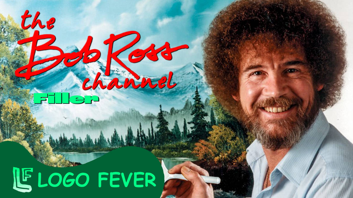 The Bob Ross Channel - 2 Minute Filler! by LogoFeverYT on DeviantArt
