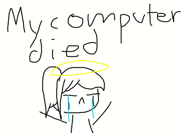 My computer is dead by ChocoIce17 on DeviantArt
