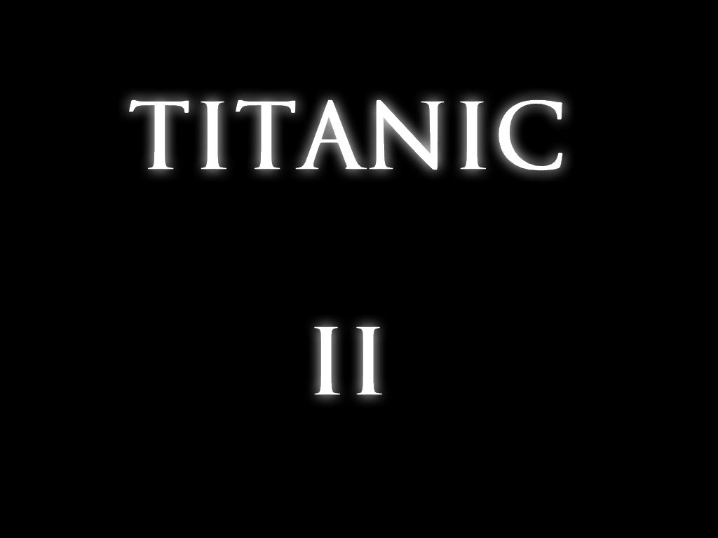 Titanic II Teaser by WestRail642fan on DeviantArt