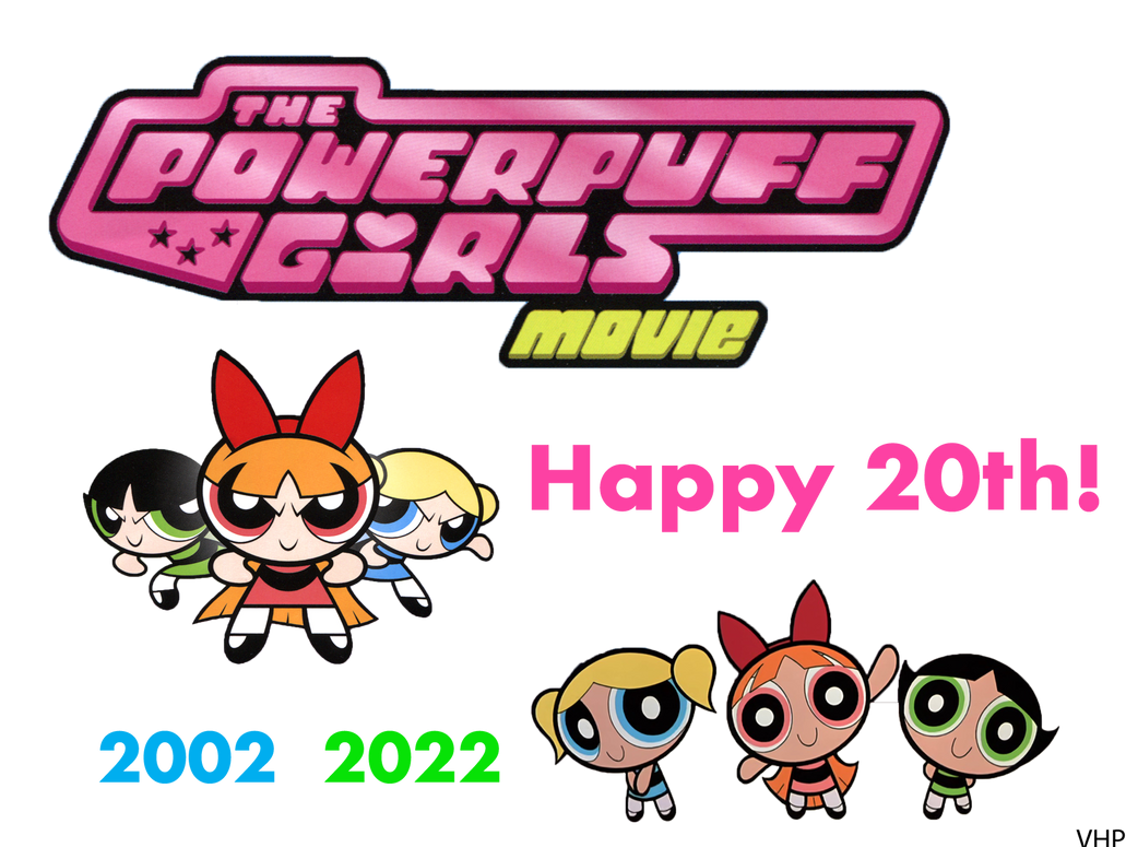 Powerpuff Girls Movie 20th anniversary by VapinHotPink on DeviantArt
