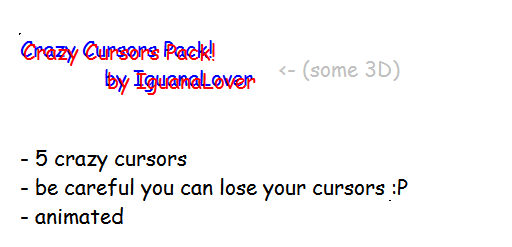 Crazy cursors pack by IguanaLover on DeviantArt