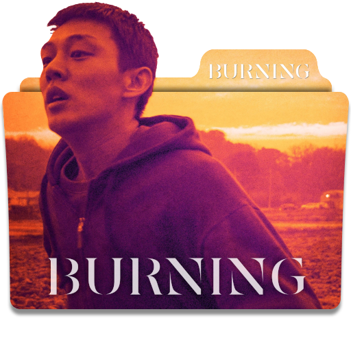 Burning (2018) Movie Folder Icon by MrNMS on DeviantArt
