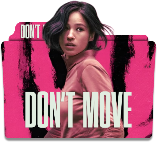Don't Move (2024) Movie Folder Icon by MrNMS on DeviantArt