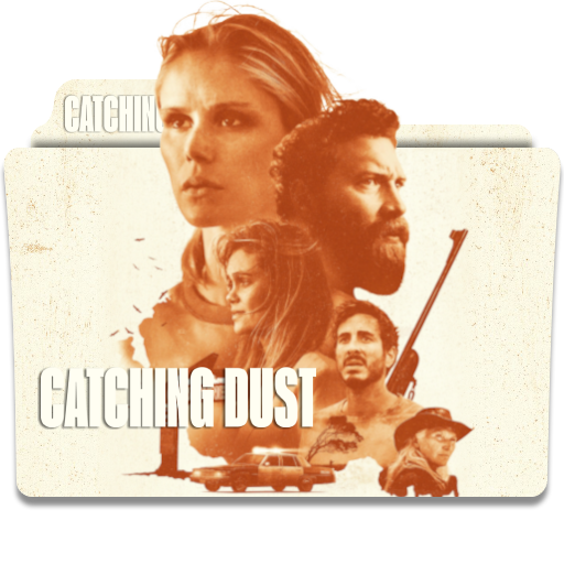 Catching Dust (2023) Movie Folder Icon by MrNMS on DeviantArt