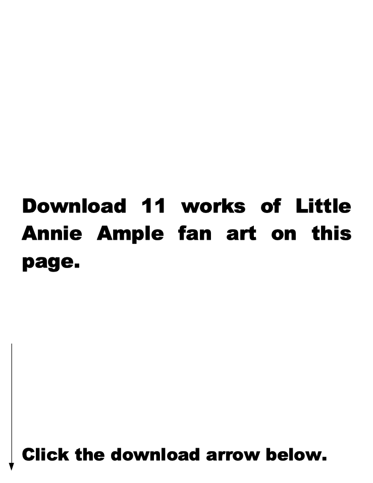 Little Annie Ample Fan Art for Download by Meadler on DeviantArt