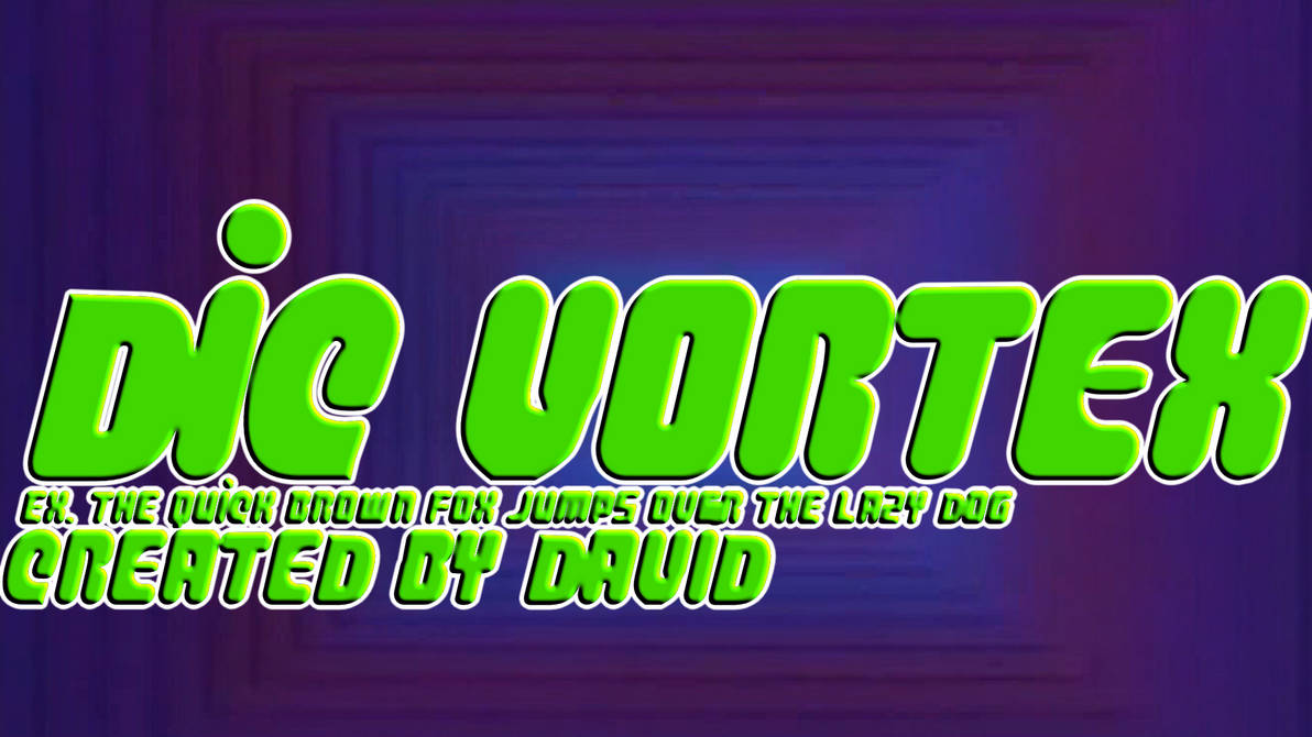DiC Vortex Font V1 by DavidMignaultYoutube on DeviantArt