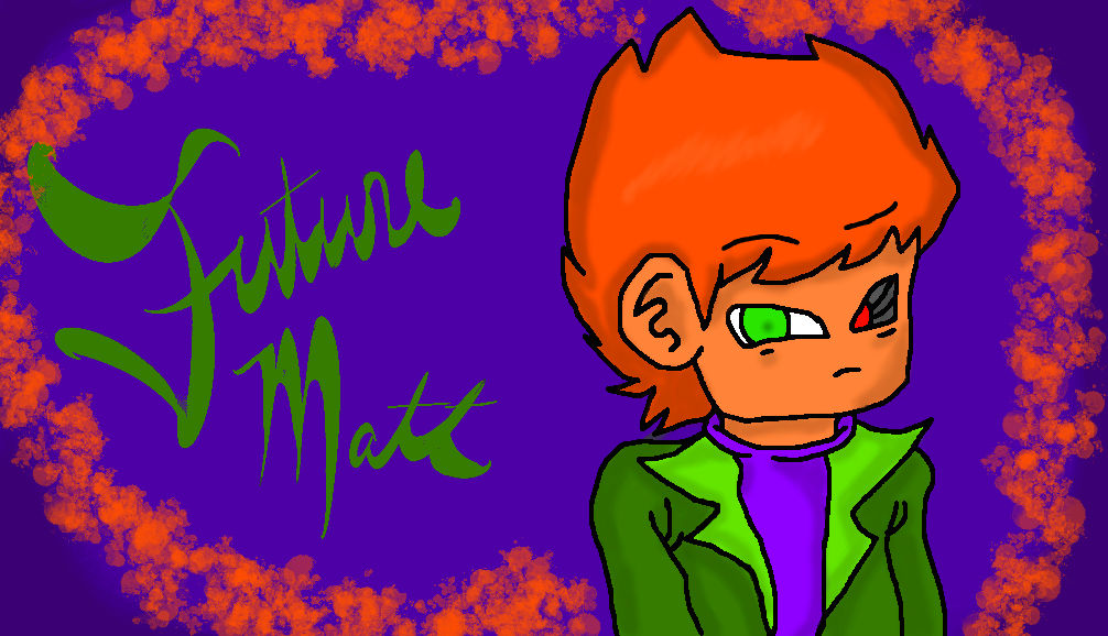 Future Matt by FabulousTam on DeviantArt