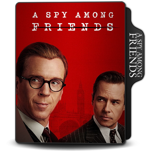 A Spy Among Friends (TV Series 2022) by doniceman on DeviantArt