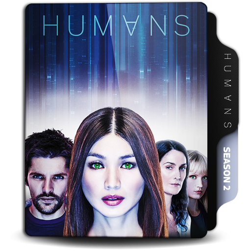 Humans (TV Series 2015-2018) S02 by doniceman on DeviantArt