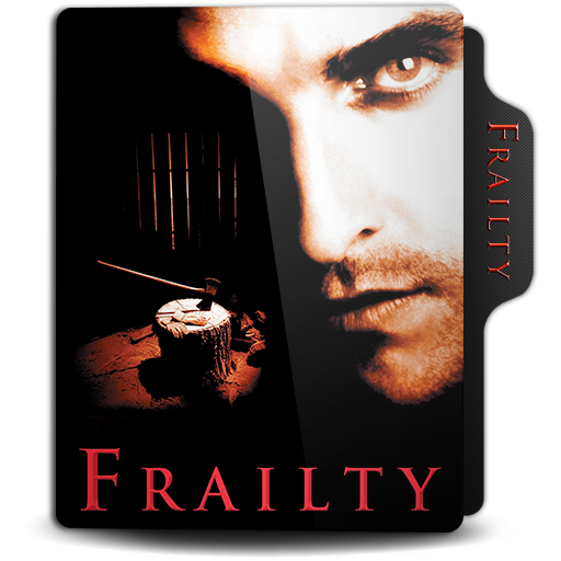Frailty (2001) by doniceman on DeviantArt