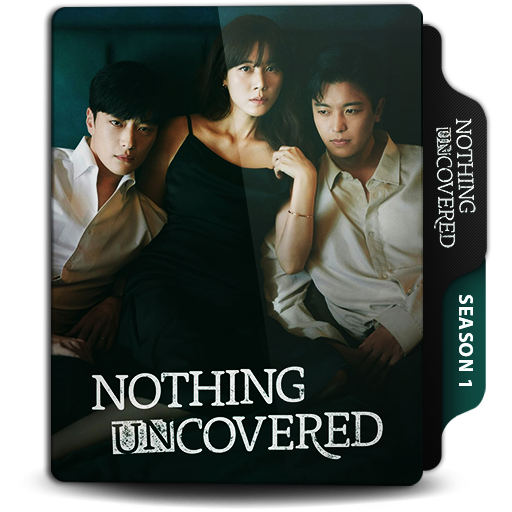 Nothing Uncovered (TV Series 2024- ) S01 v2 by doniceman on DeviantArt