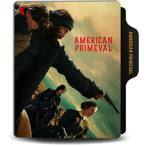 American Primeval (TV Mini-Series 2025) v2 by doniceman on DeviantArt