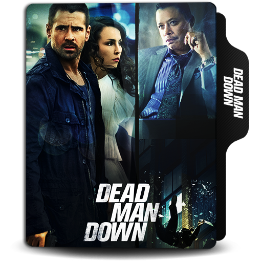 Dead Man Down (2013) by doniceman on DeviantArt