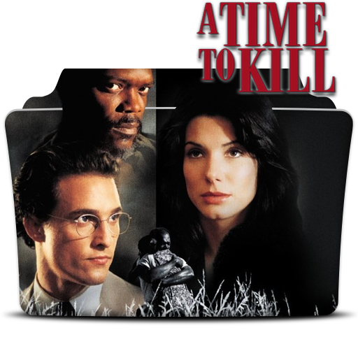 A Time to Kill movie folder by BuddhaJEF on DeviantArt