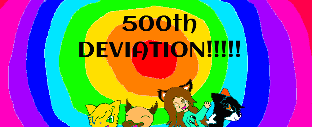 500th DEVIATION! by OyopsOfPoyo2013 on DeviantArt