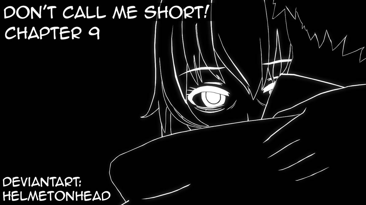 Don't Call Me Short! Chapter 9 by helmetonhead on DeviantArt