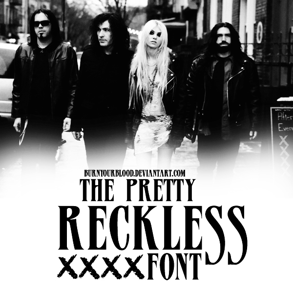 The Pretty Reckless Font by BurnYourBlood on DeviantArt
