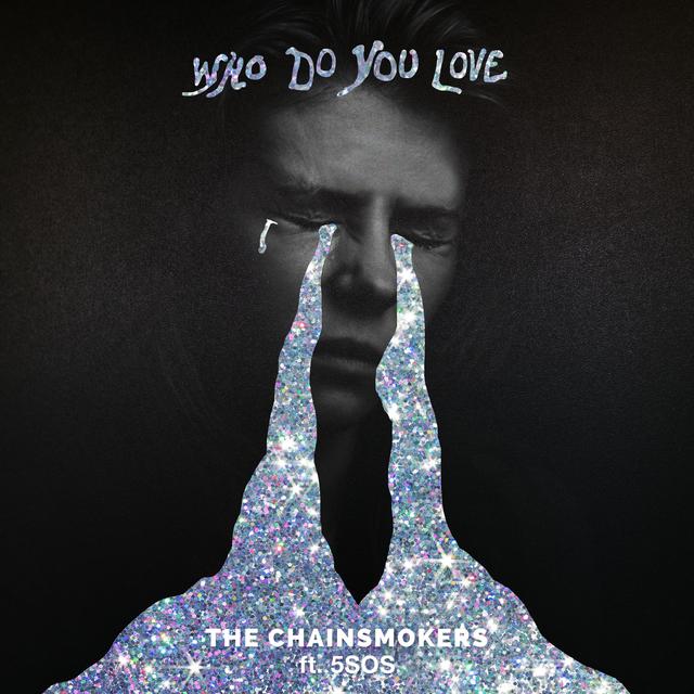 Who Do You Love (The Chainsmokers, 5SOS) by beunosluke on DeviantArt