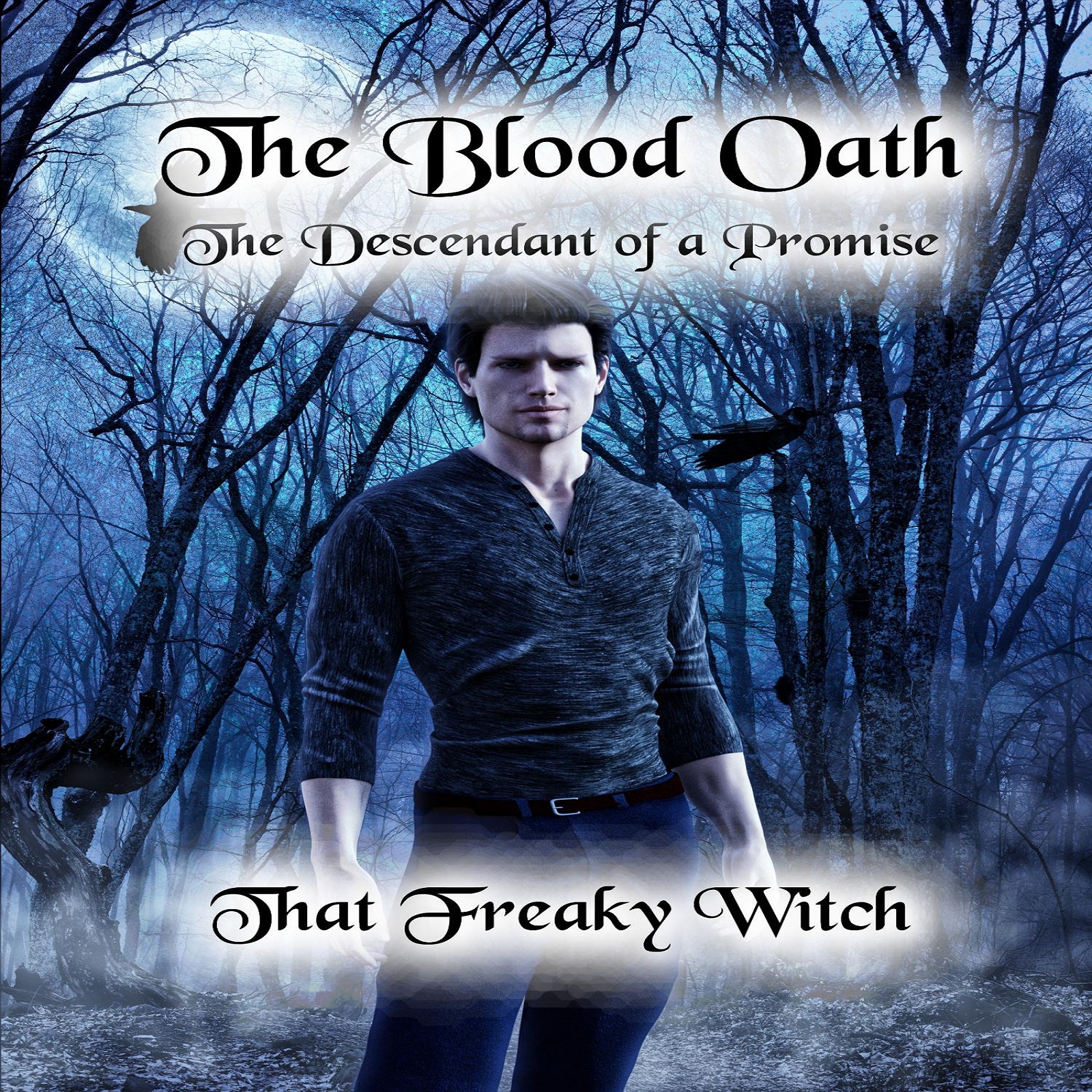 The Blood Oath Book 1 The Descendant of a Promise by FreakyWitchCompany ...