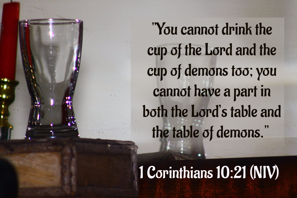 1 Corinthians 10:21 (NIV) by ChristCentric on DeviantArt