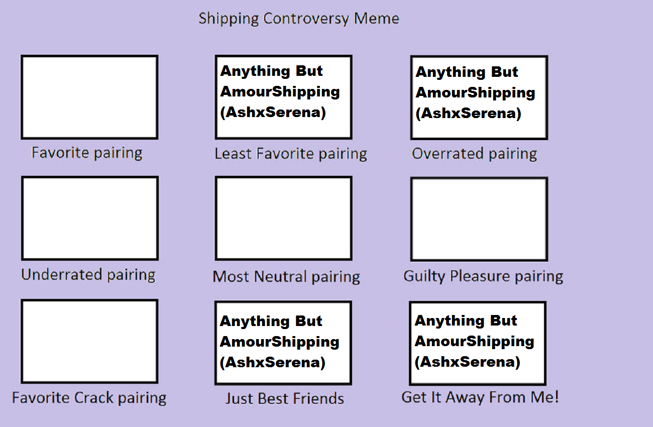 Shipping Controversy Meme (Blank) by NiniTheDogGirl on DeviantArt