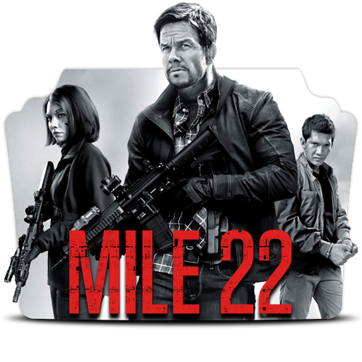 Mile 22 (2018) v3 by DrDarkDoom on DeviantArt